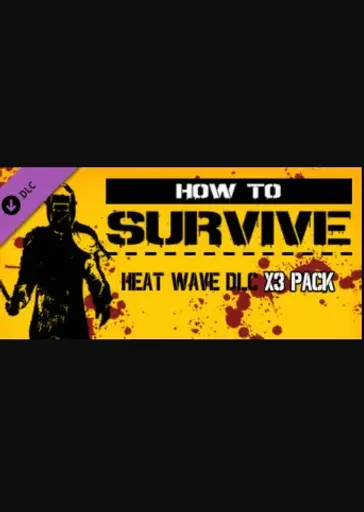 Buy How to Survive - Heat Wave - x 3 pack DLC (Global) (PC) - Steam ...