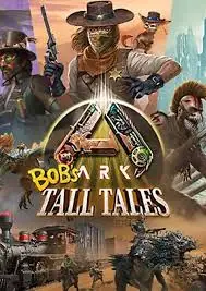 Buy Ark Bob's Tall Tales DLC (Global) (PC) - Steam - Digital Key