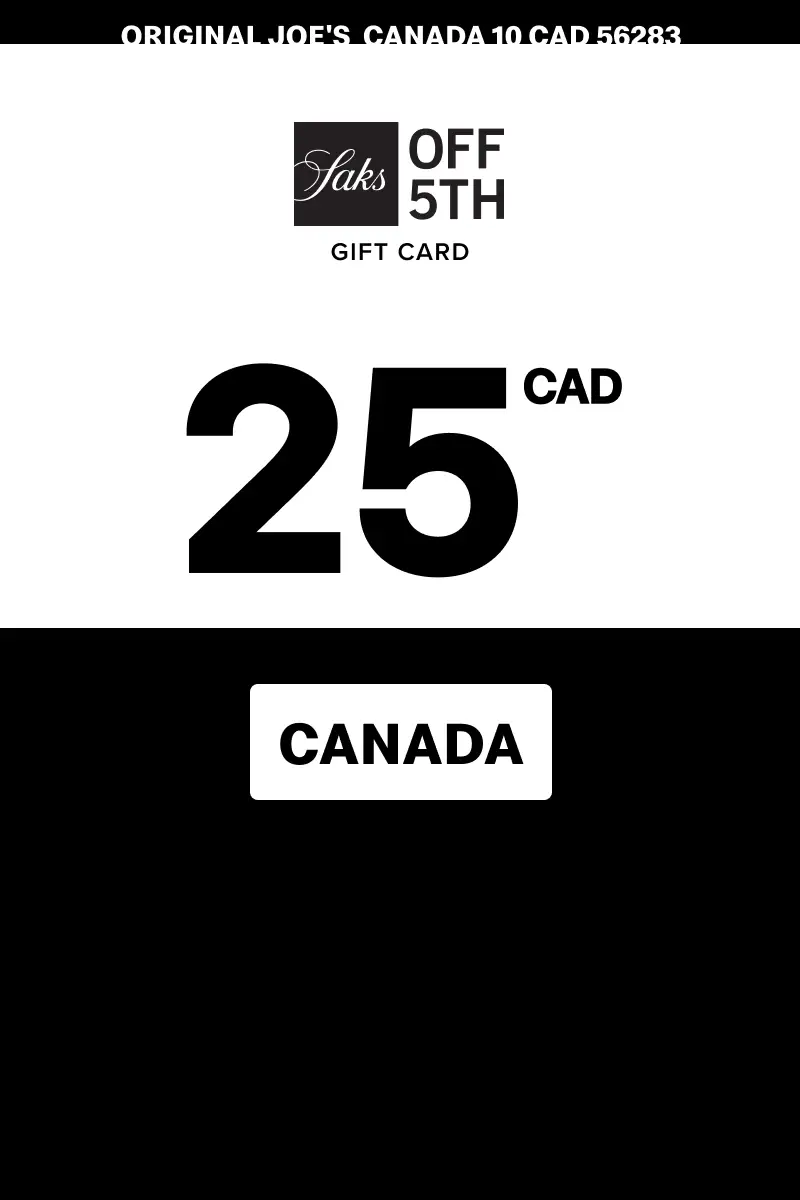 Buy Saks OFF 5TH 25 CAD Gift Card (Canada) - Digital Key