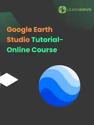 Buy Google Earth Studio Tutorial - Online Courses (Global) - LearnDrive ...